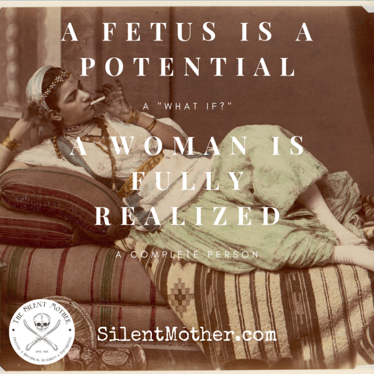 On the Potentiality of a Fetus vs. the Realized Woman